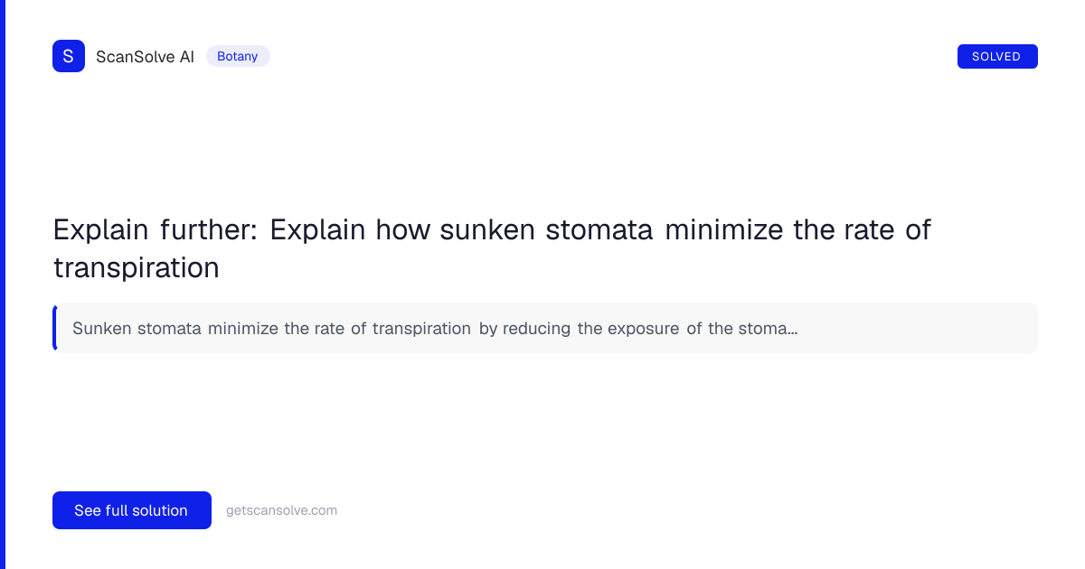 Solved: Explain further: Explain how sunken s… | Botany | ScanSolve