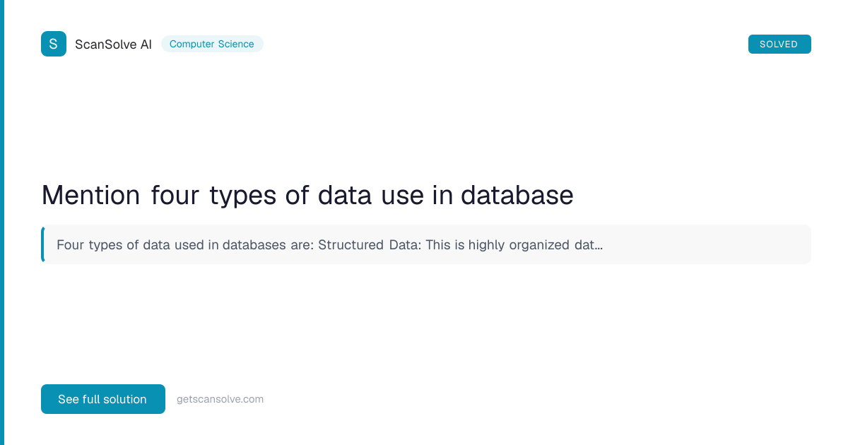 Computer Science: Mention four types of data use in database — Step-by ...