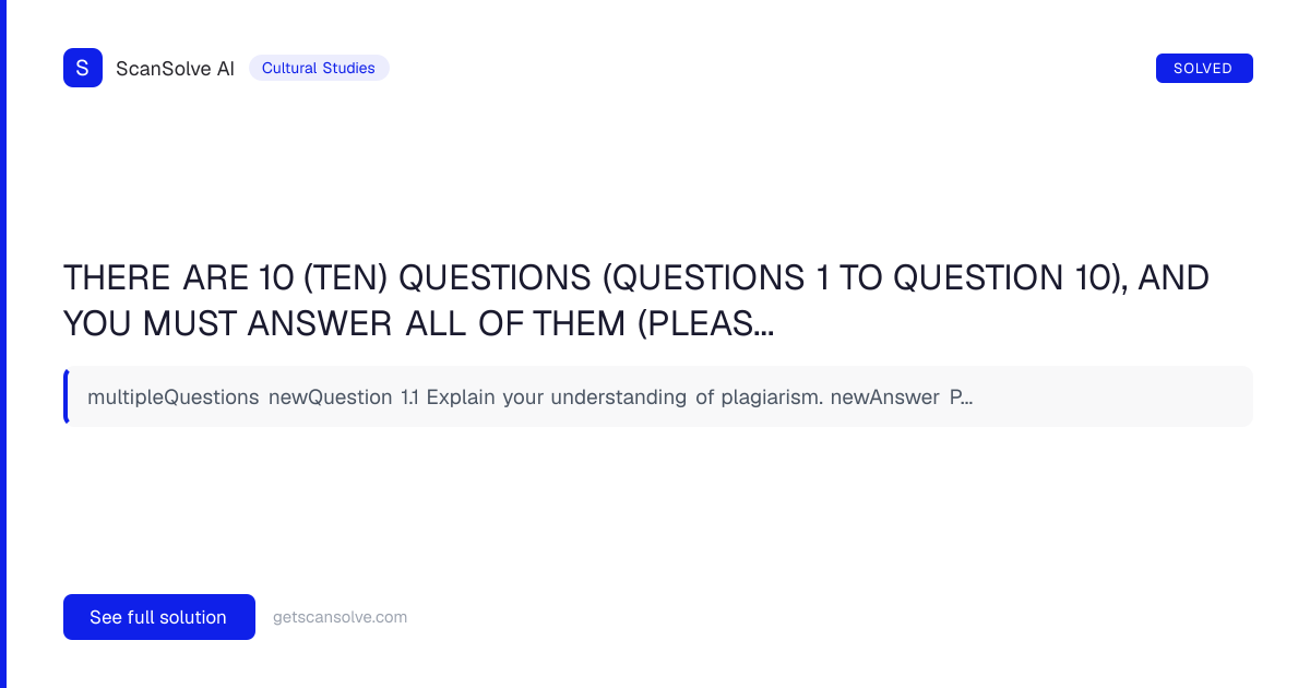 Solved: THERE ARE 10 (TEN) QUESTION… | Cultural Studies | ScanSolve