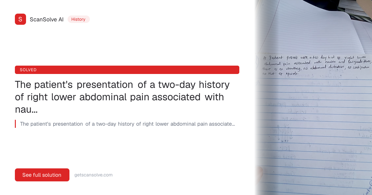 History: The patient's presentation of a two-… | ScanSolve