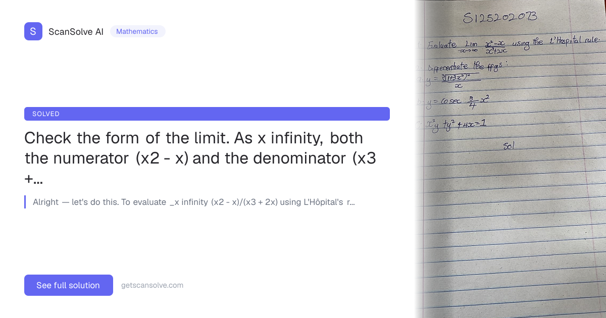 Mathematics: Check the form of the limit. As… | ScanSolve