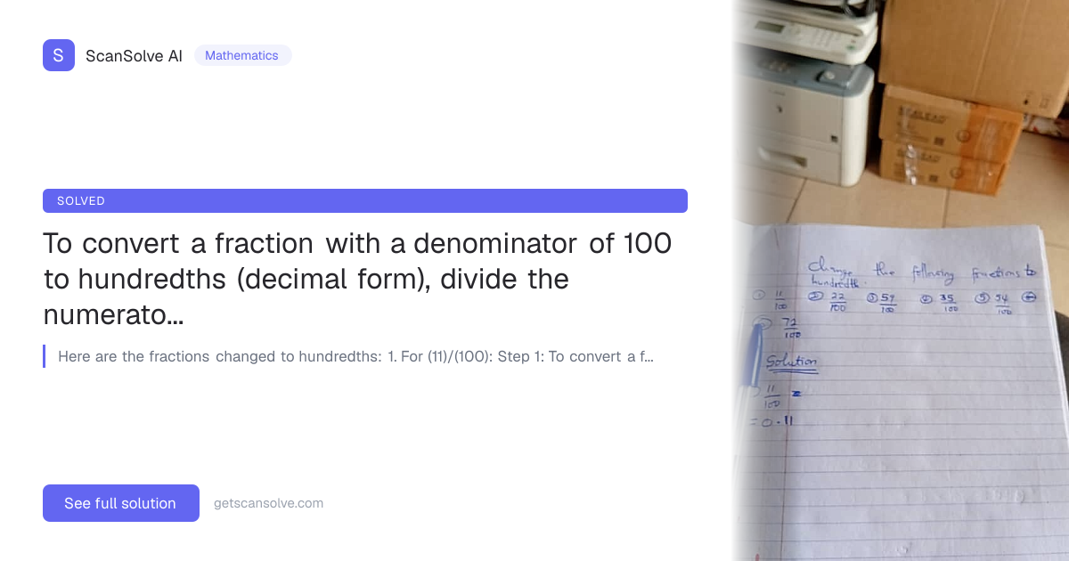 Mathematics: To convert a fraction with a denominator of 100 to ...
